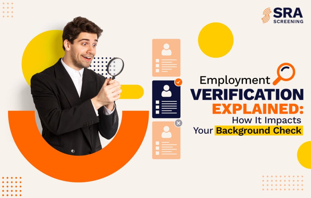 Employment Verification: How It Affects Your Background Check