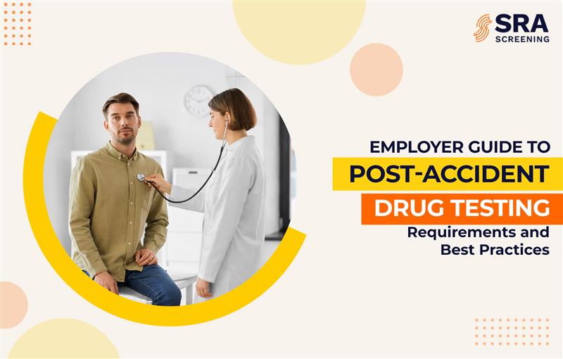 Post-Accident Drug Testing: Requirements and Best Practices